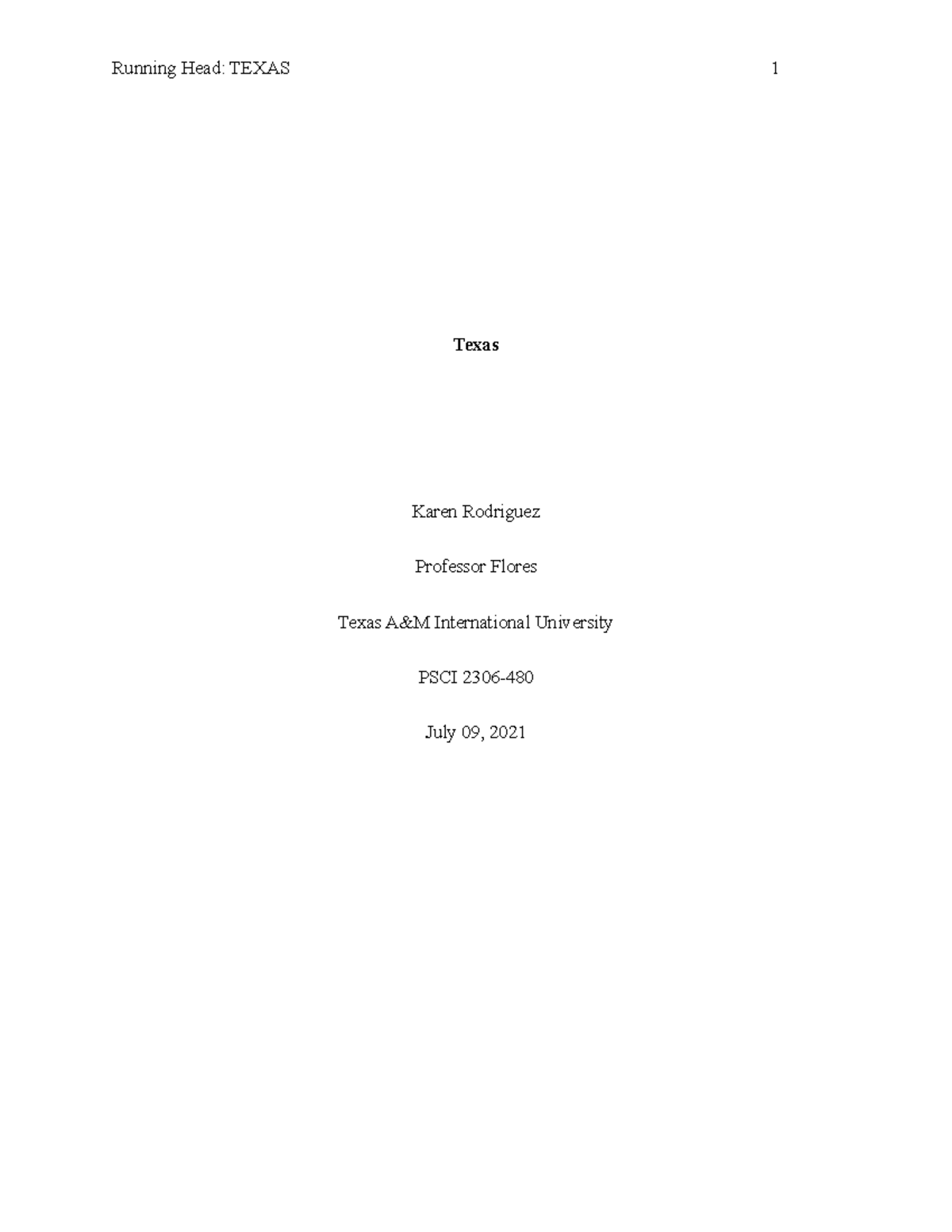 Texas - Essay Assignment. - Running Head: TEXAS 1 Texas Karen Rodriguez ...