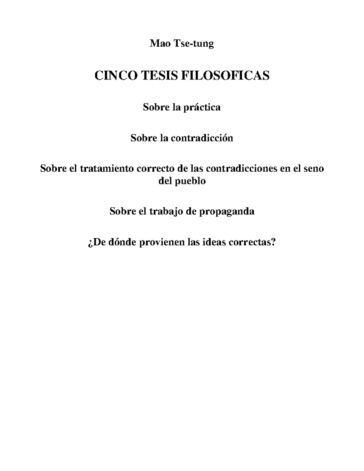 Cinco tesis filosoficas - Mao Tse-tung CINCO TESIS FILOSOFICAS Sobre la ...