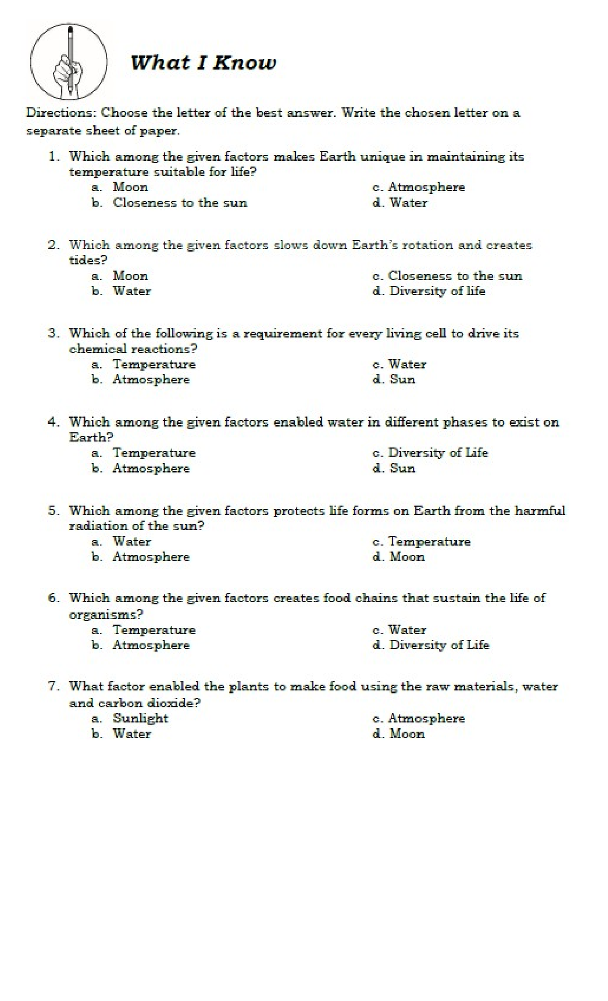 Practice test Earth and Life - What I Know Directions: Choose the ...