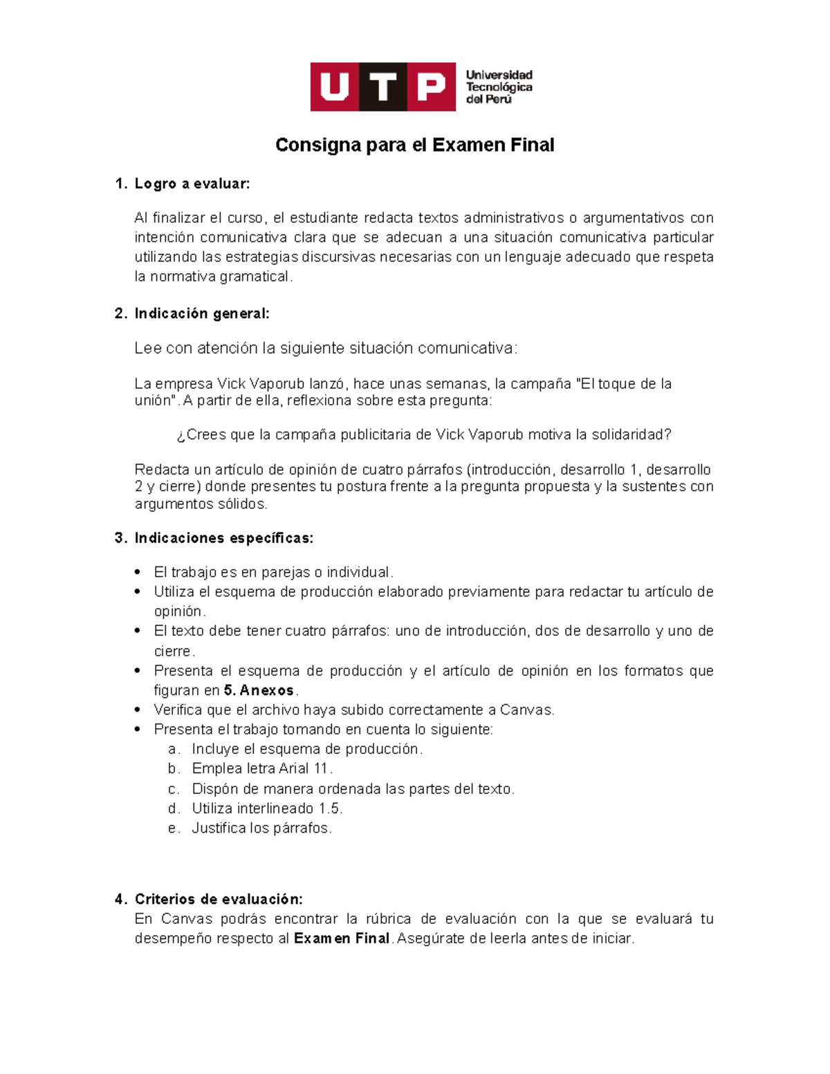 GC N04I Consigna EXFI 21C2A - Consigna para el Examen Final 1. Logro a evaluar: Al finalizar el ...