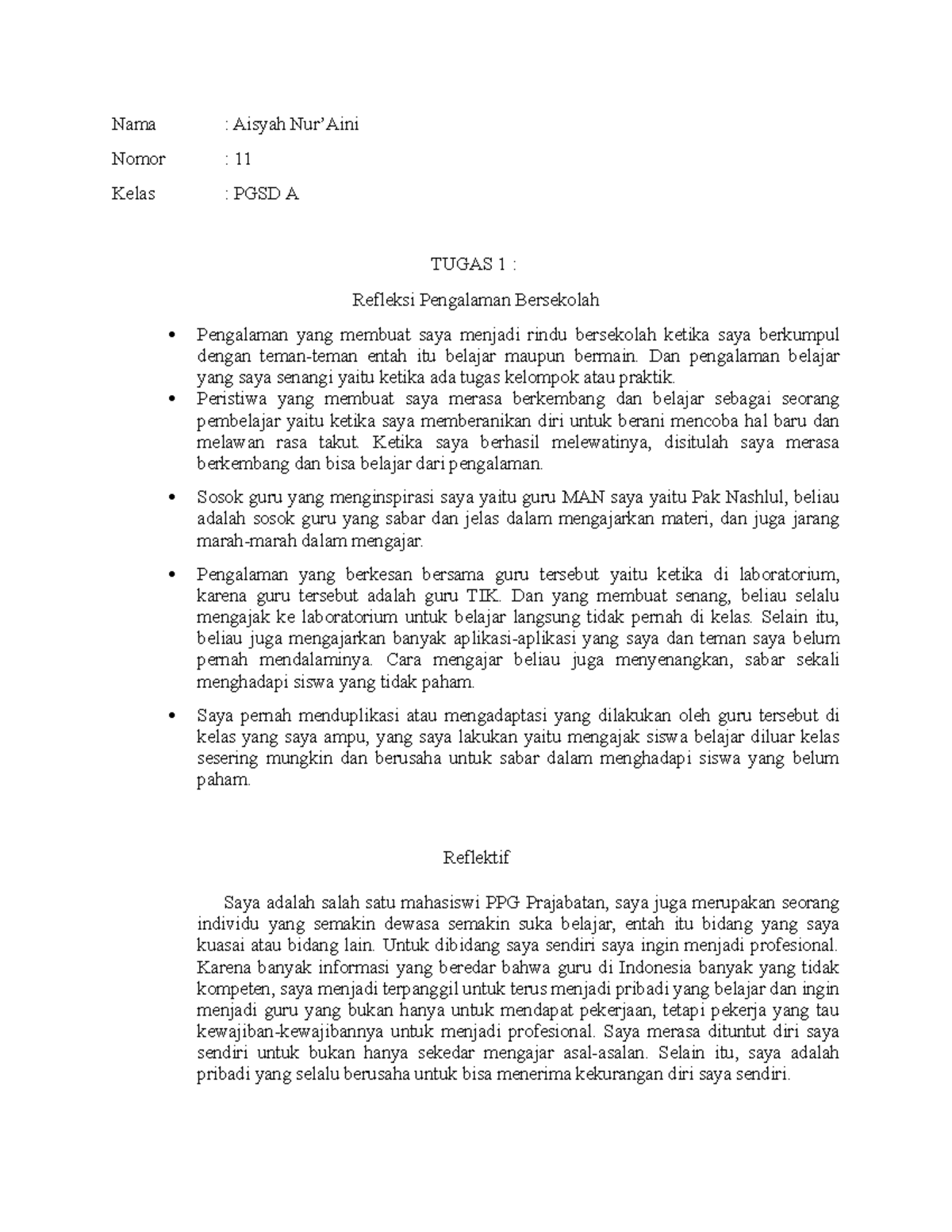 Tugas 1-3 - Nama : Aisyah Nur’Aini Nomor : 11 Kelas : PGSD A TUGAS 1 : Refleksi Pengalaman - Studocu