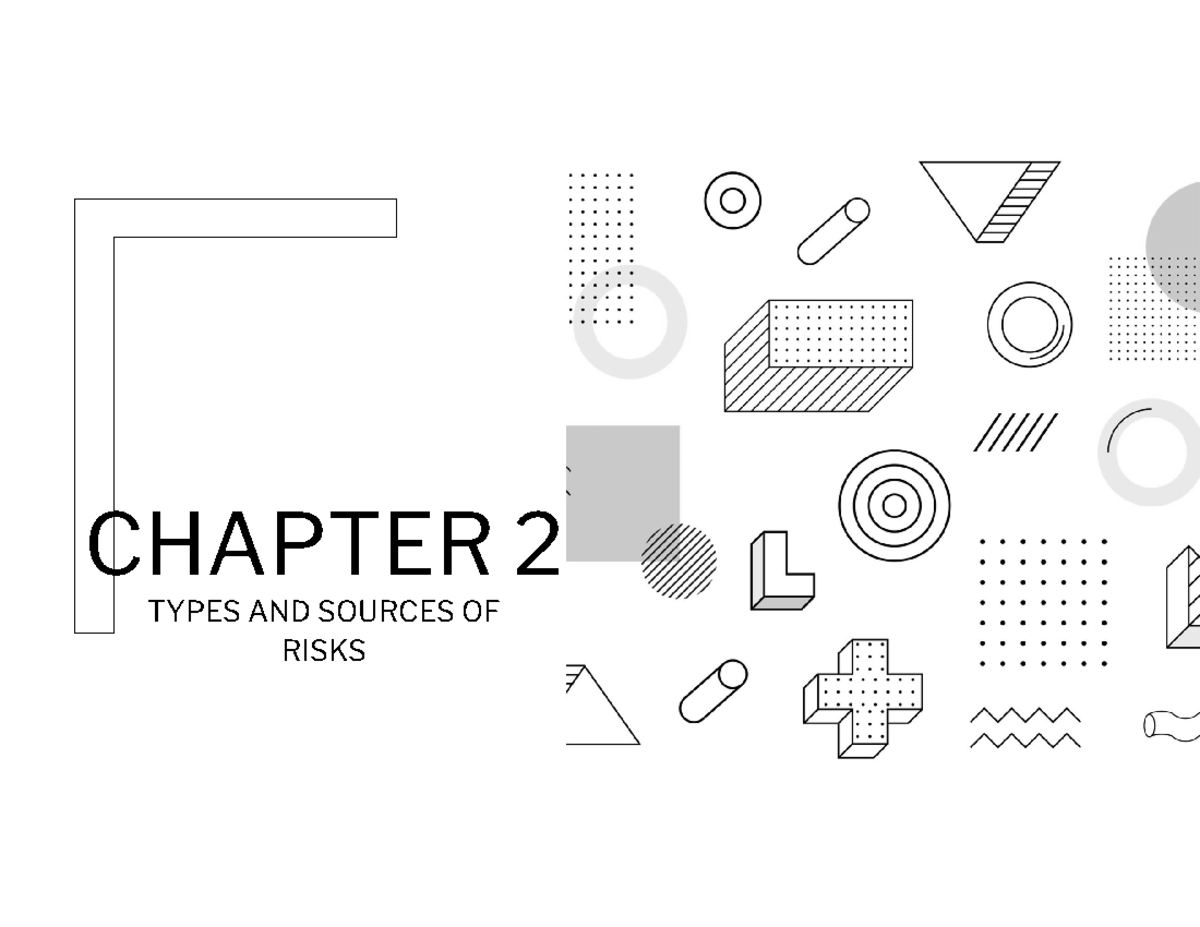 C2 - risk management - CHAPTER 2 TYPES AND SOURCES OF RISKS Learning ...