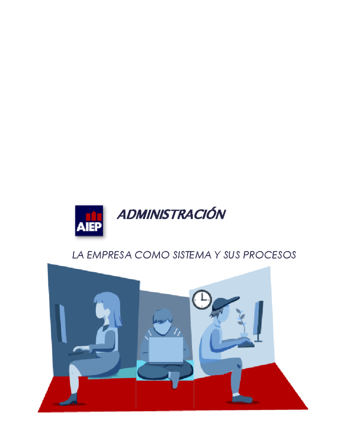 Contenido Semana 2 U1 ADM101 - ADMINISTRACI”N LA EMPRESA COMO SISTEMA Y SUS PROCESOS ...