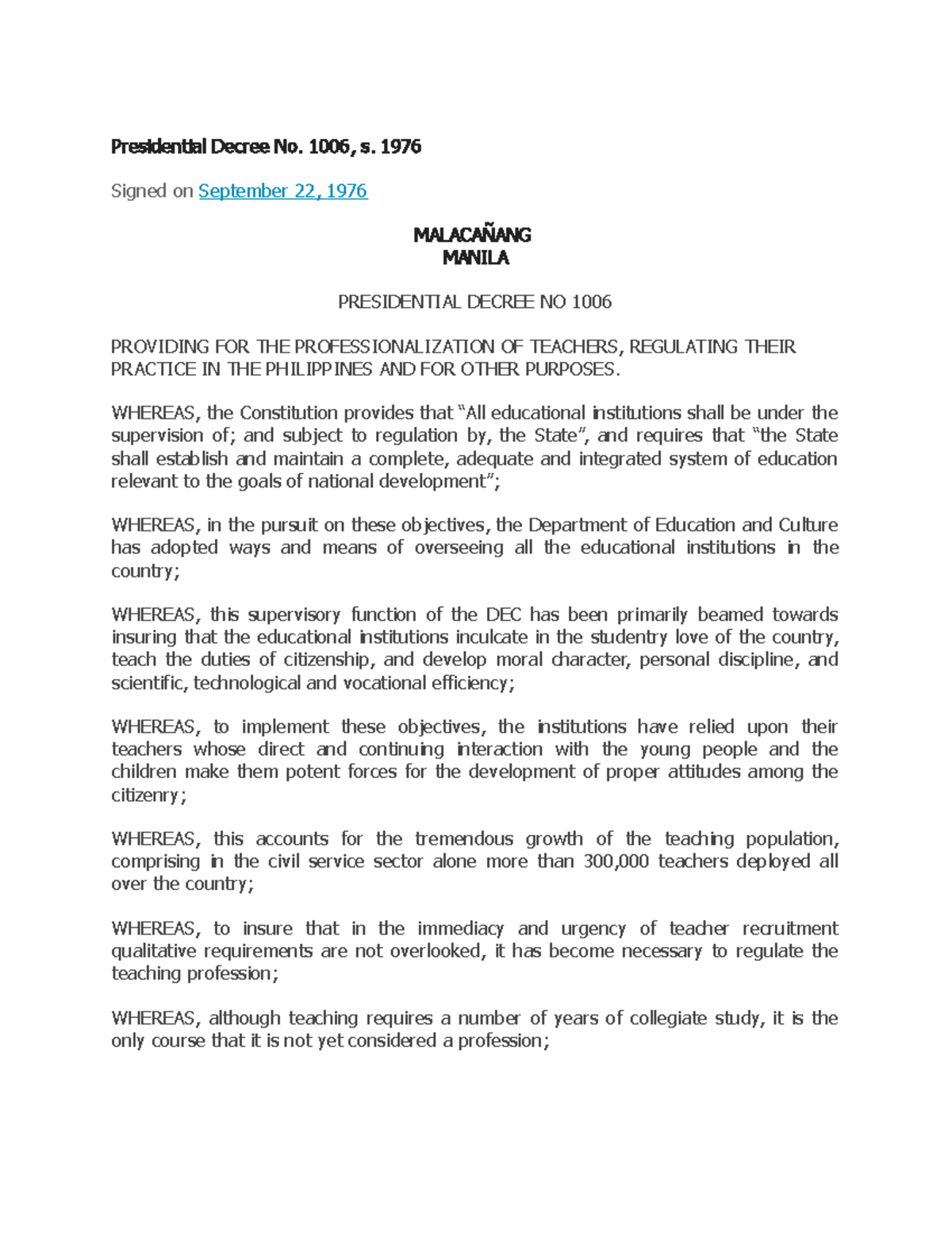 Presidential Decree No - 1006 , s. 1976 Signed on September 22, 1976 MALACAÑANG MANILA ...