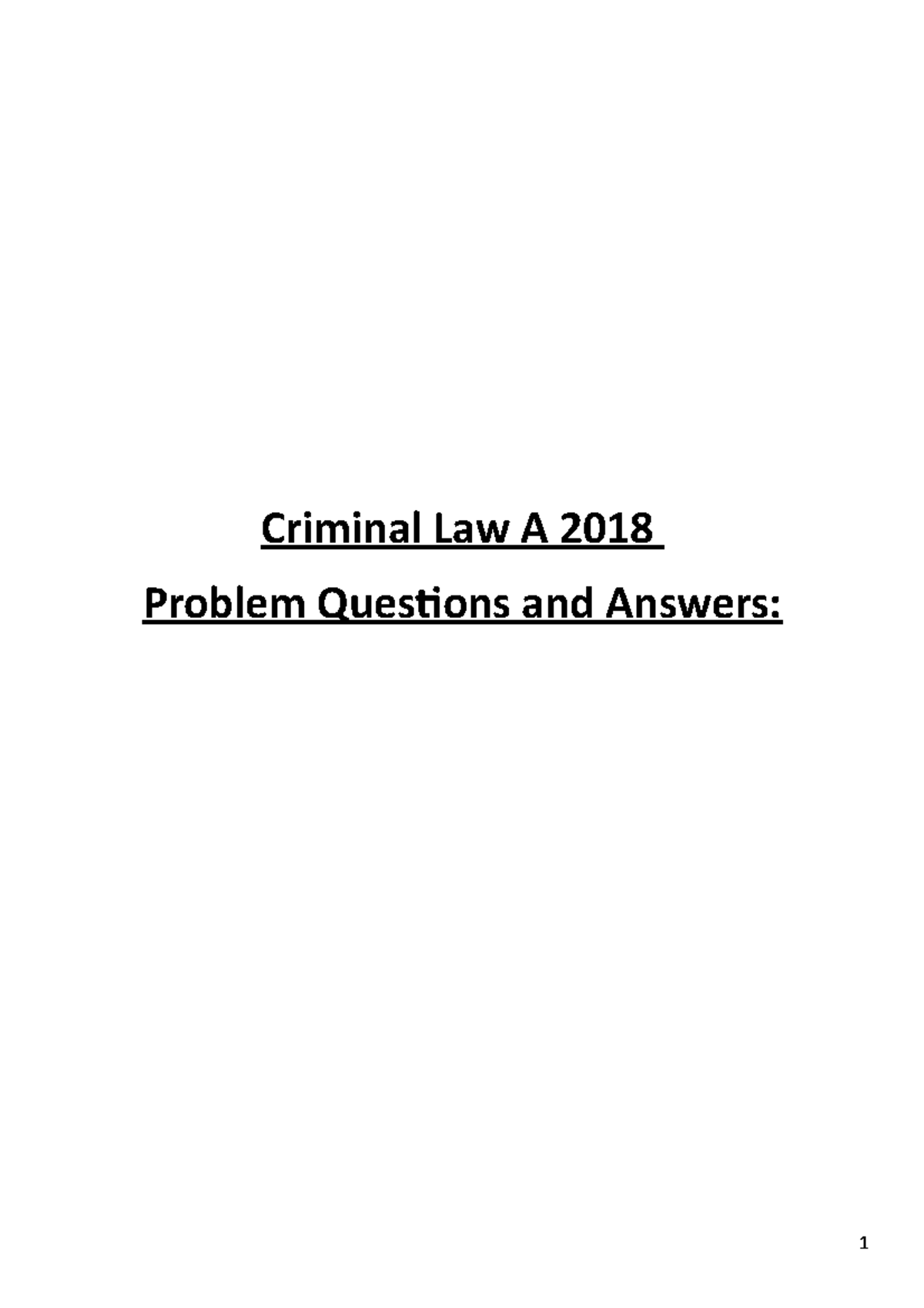Criminal Law Week 4 Problem Question - Criminal Law A 2018 Problem ...