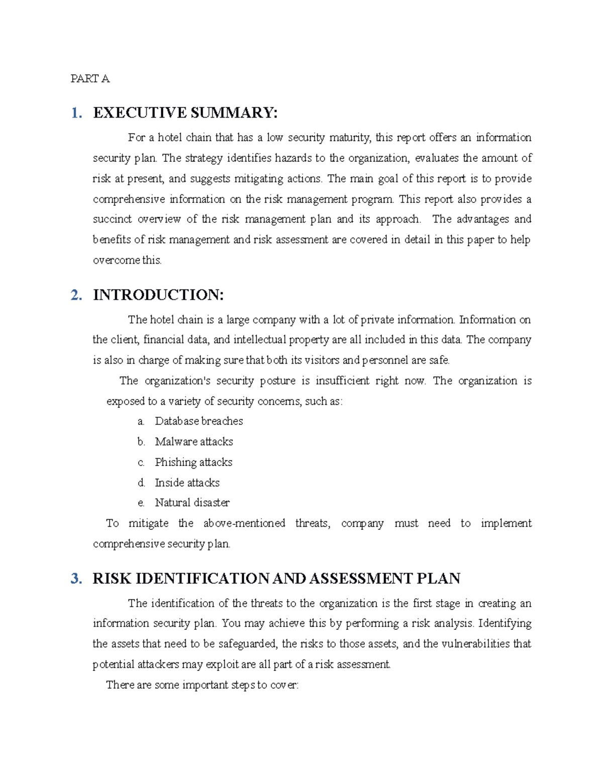 Attacks - PART A 1. EXECUTIVE SUMMARY: For a hotel chain that has a low ...
