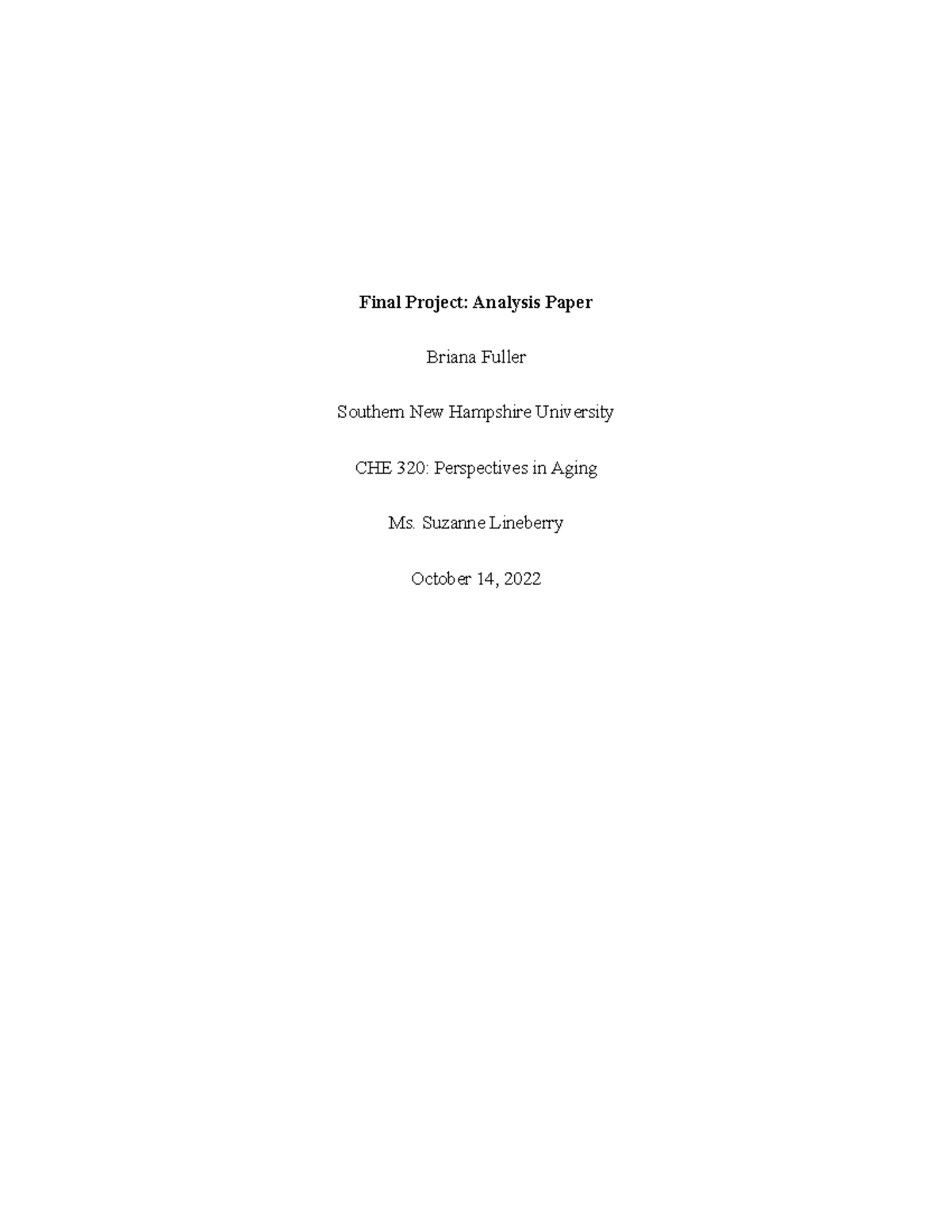 CHE 320 Final Project - Final Project: Analysis Paper Briana Fuller ...