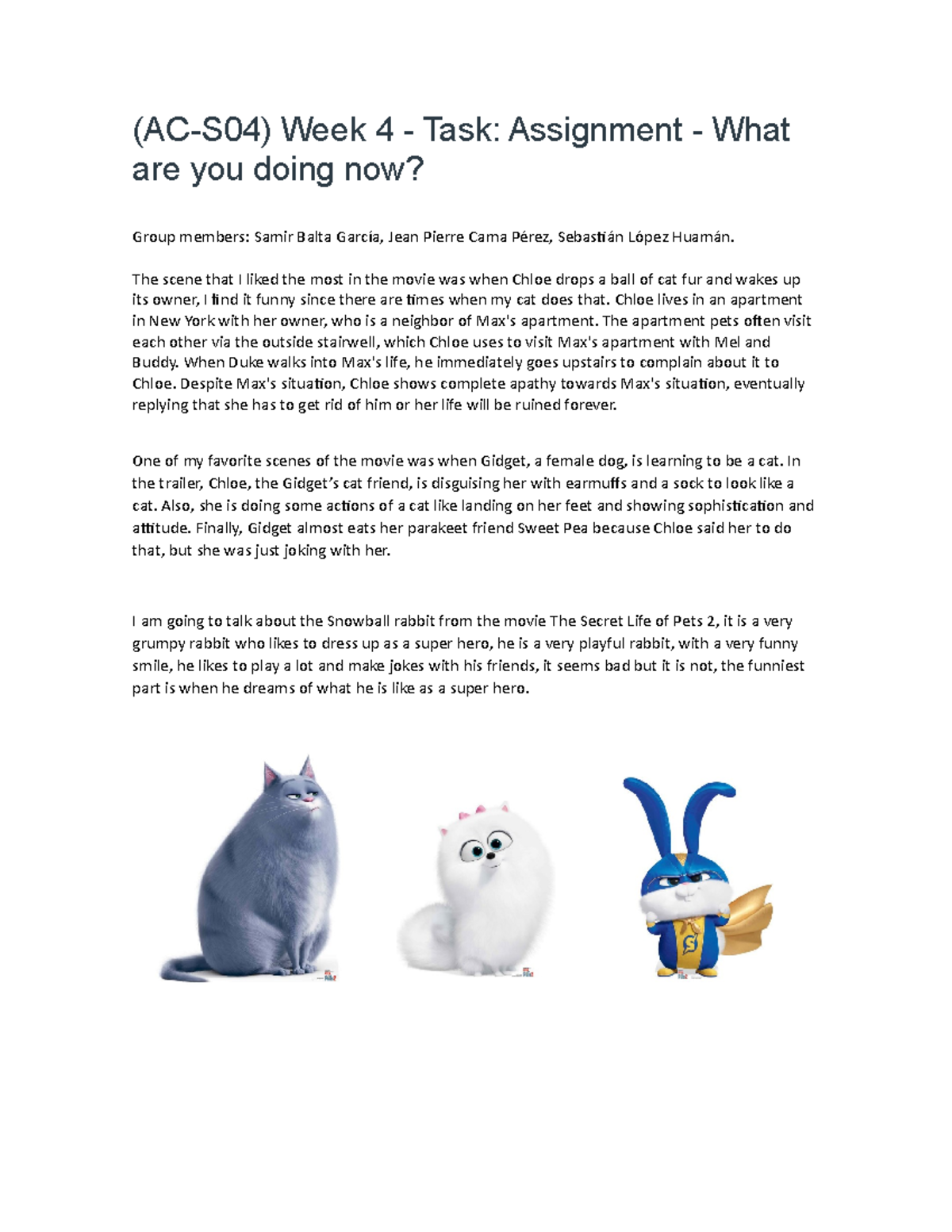 English WEEK 4 WORK IN Group - (AC-S04) Week 4 - Task: Assignment - What are you doing now ...