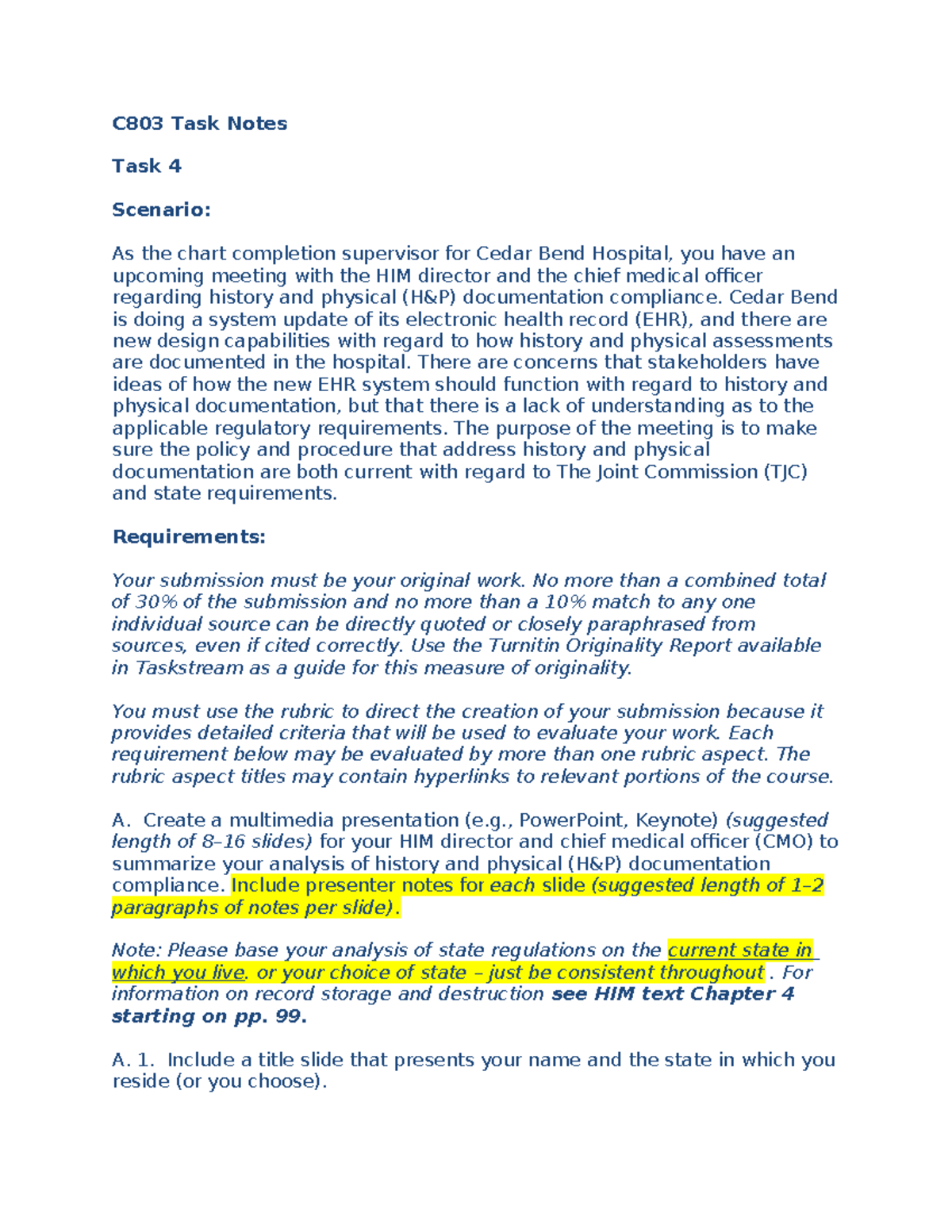 4 - Notes for Task 4 in C803 - C803 Task Notes Task 4 Scenario: As the ...