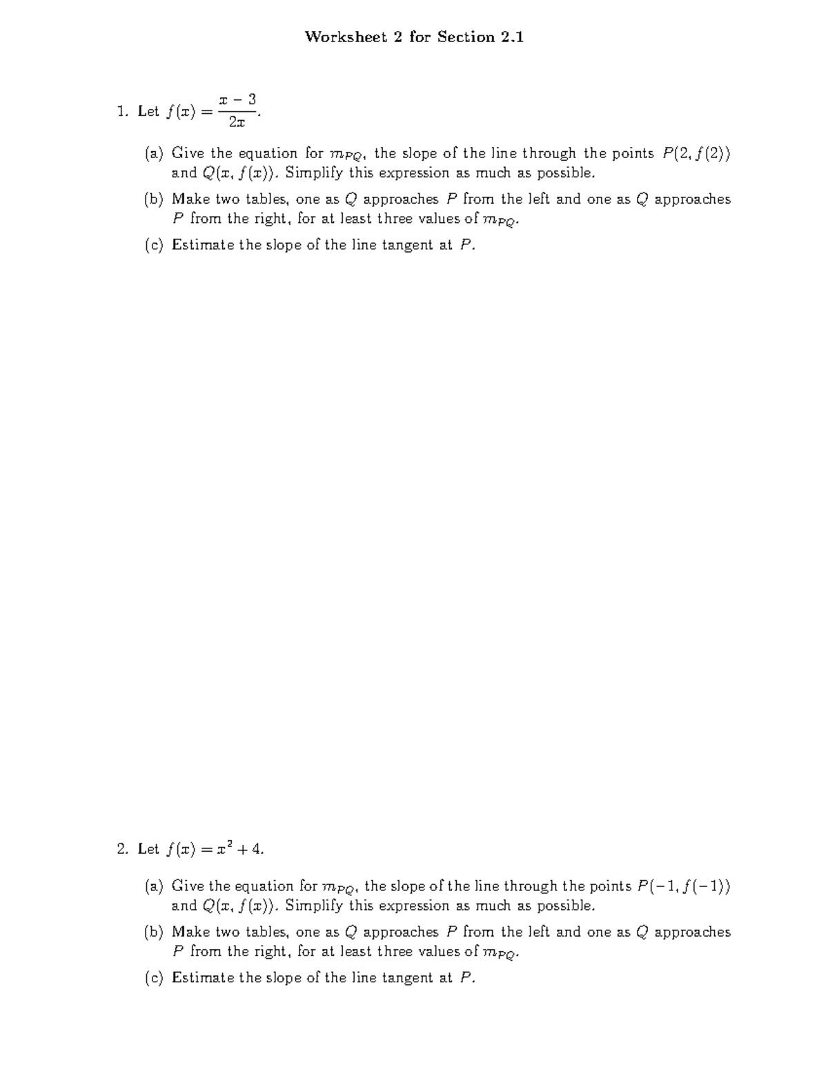 Worksheet 2 2 1 - Worksheet 2 for Section 2. Let f (x) = x 2 −x 3. (a ...
