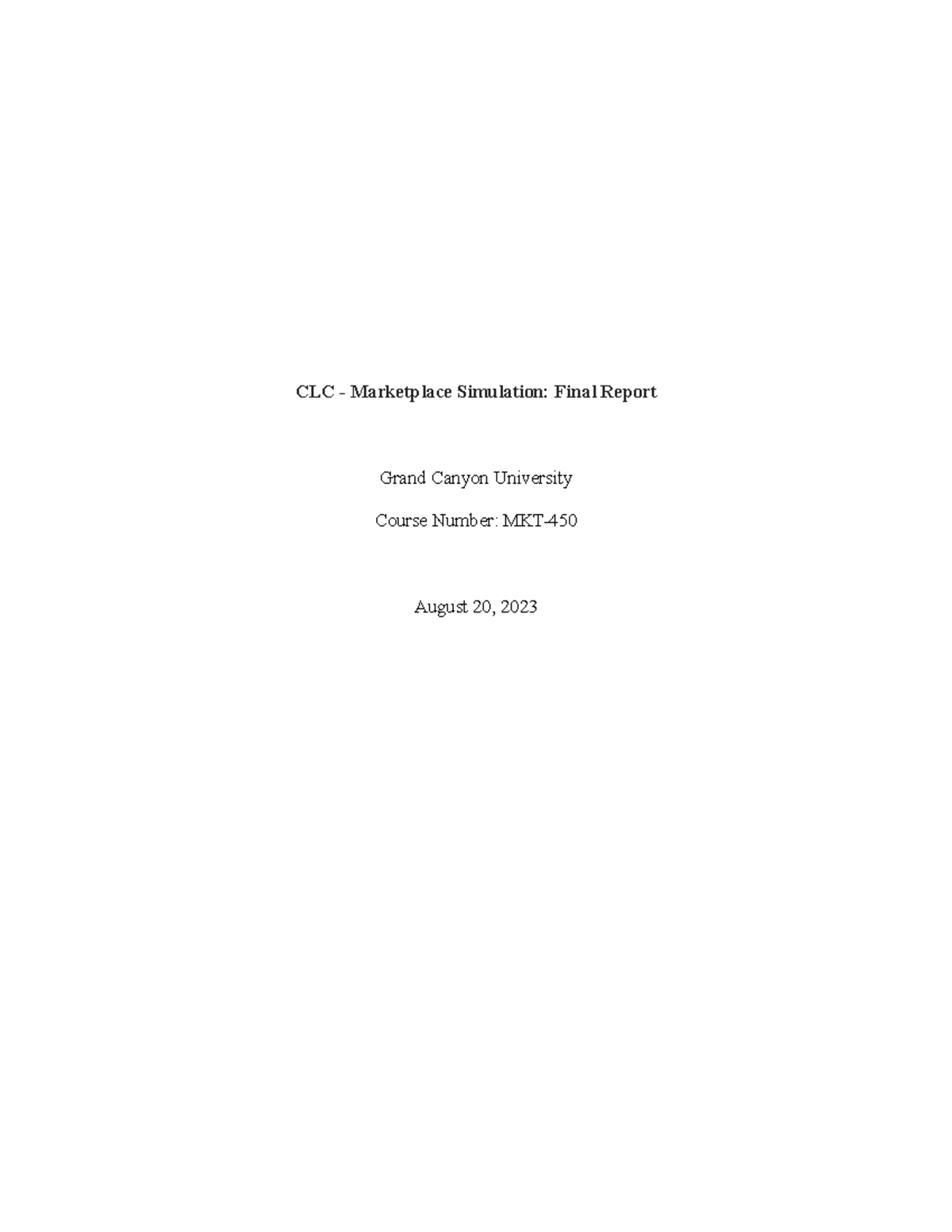 CLC - Marketplace Simulation Final Report - The goal for the second ...