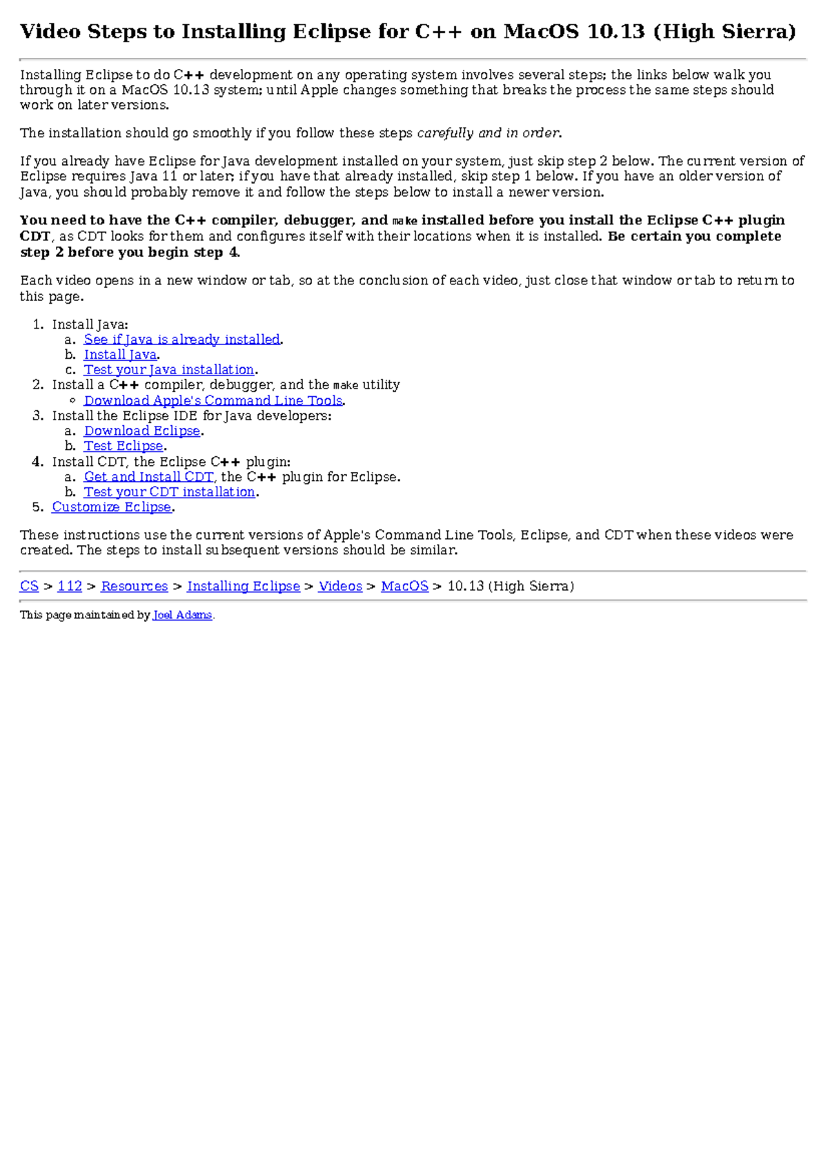 Video Steps to Installing Eclipse for C++ on Mac OS 10 - The installation should go smoothly if ...