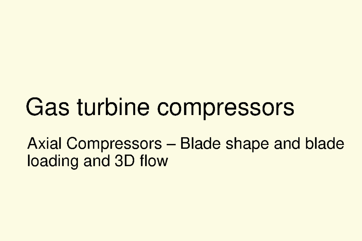 L11 Compressors 5 - Blade Shape-increased blade turning and more - Gas ...