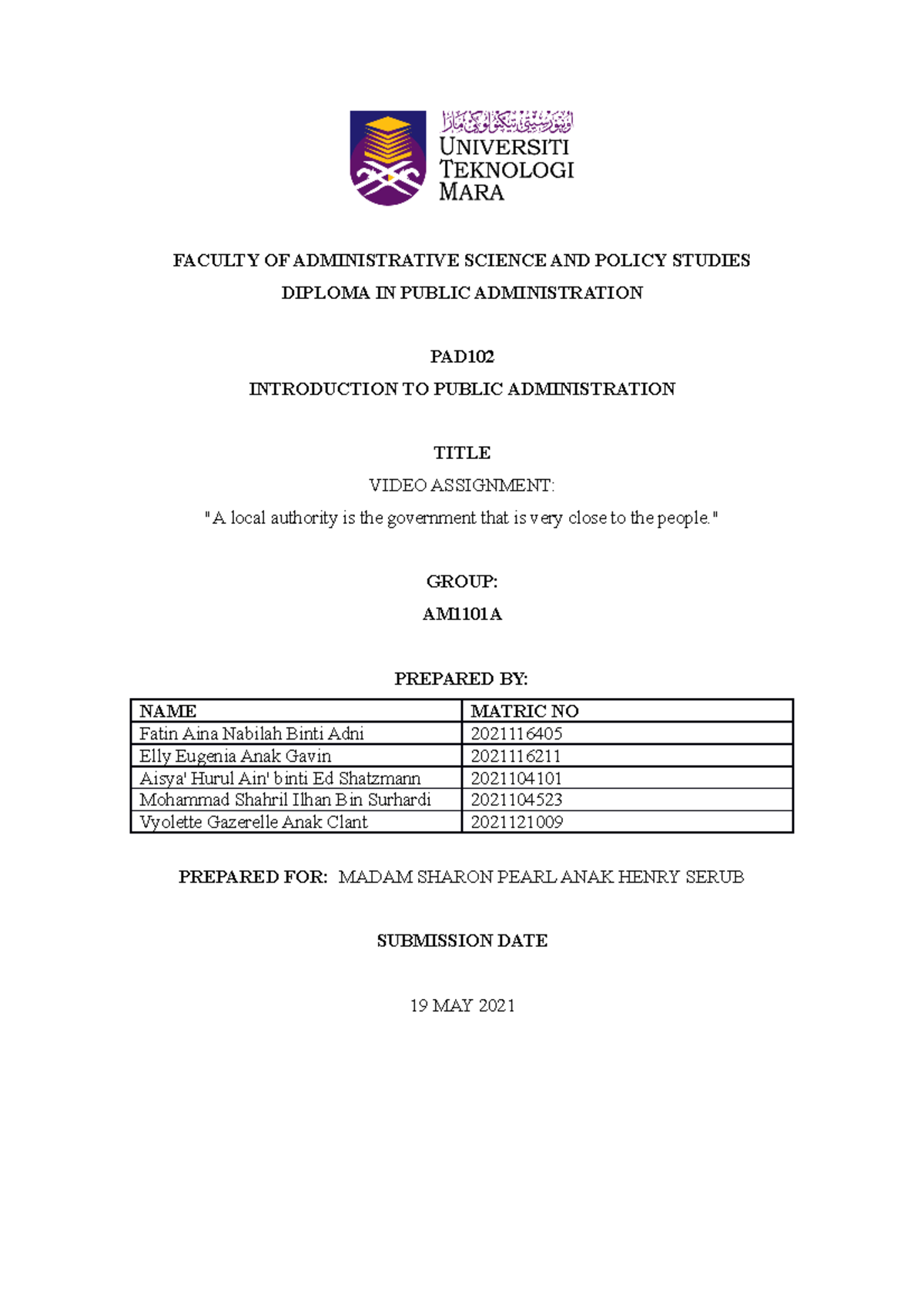 PAD102 Video Assignment Outline Group 4 - FACULTY OF ADMINISTRATIVE ...