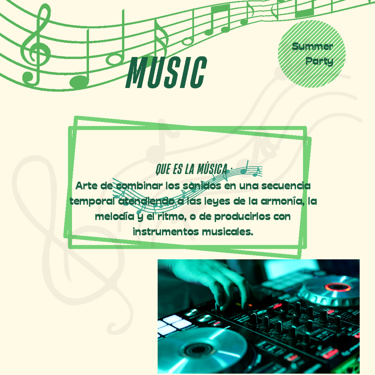 Music - MUSIC Summer Party ####### QUE ES LA MÚSICA • Arte de combinar ...