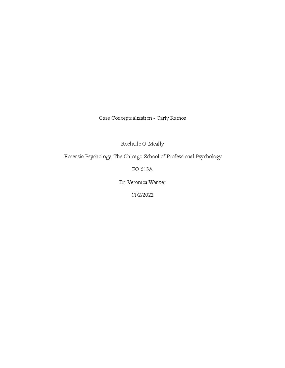 Case Study 4 - Case Conceptualization - Carly Ramos Rochelle O’Meally ...