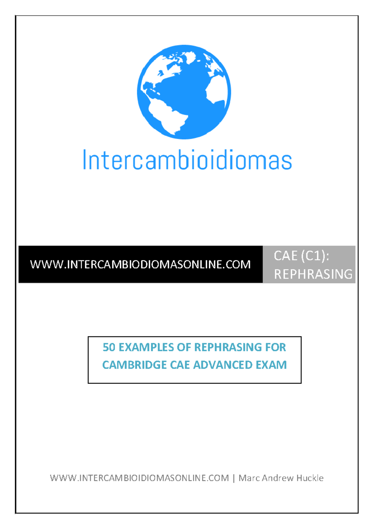 CAE Rephrasing - Preparación C2 - WWW.INTERCAMBIOIDIOMASONLINE | Marc ...