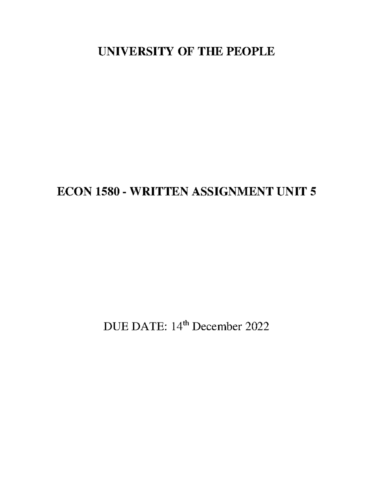 ECON 1580 - Unit 5 Written Assignment - UNIVERSITY OF THE PEOPLE ECON 1580 - WRITTEN ASSIGNMENT ...