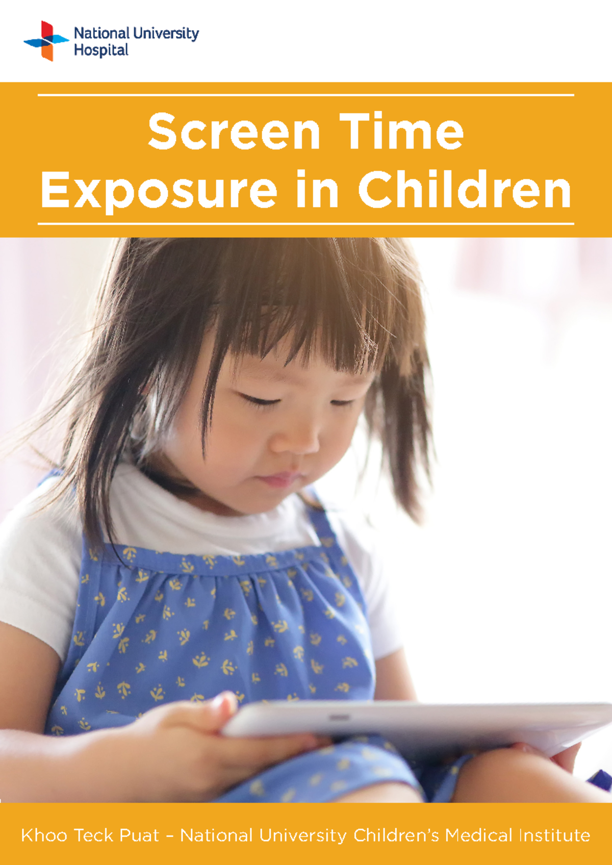 NUH CDU Screen Time E-Brochure - Screen Time Exposure in Children Khoo ...