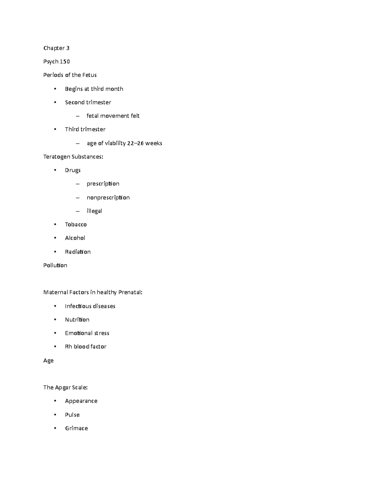 Chapter 3 Notes - Chapter 3 Psych 150 Periods of the Fetus • Begins at ...