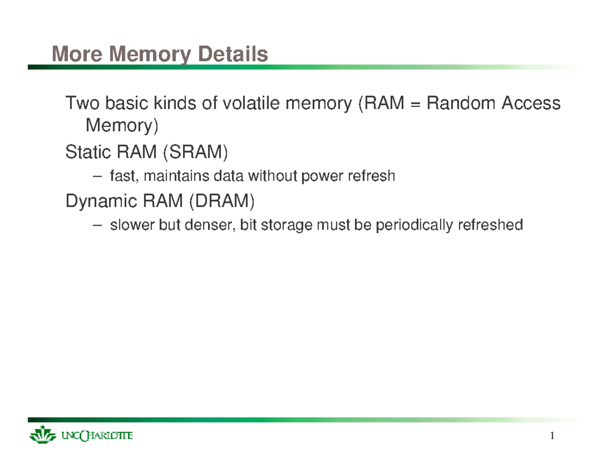Notes 2011-06-23 - More Memory Details Two basic kinds of volatile ...
