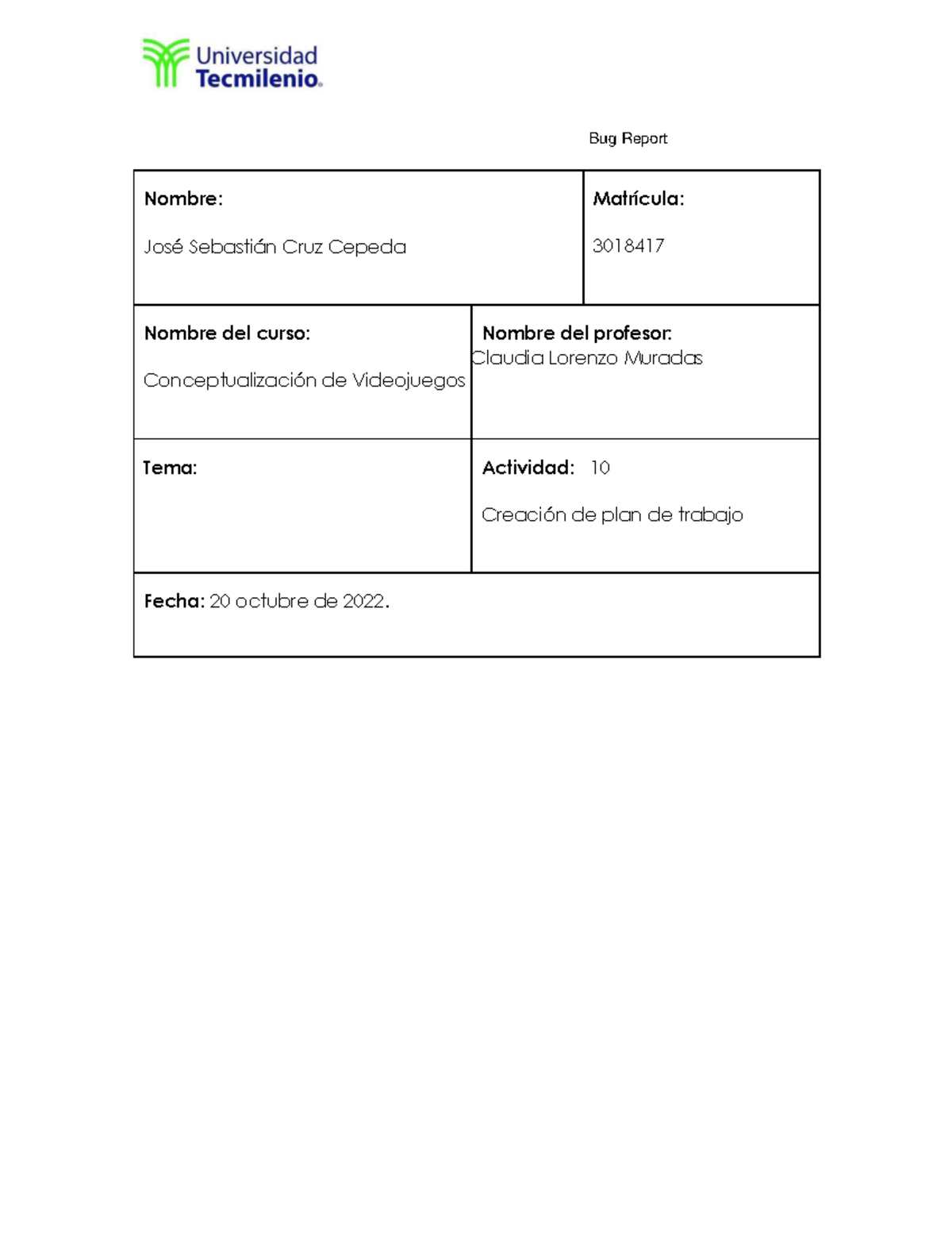 Actividad 10 T03018417 - Bug Report Nombre : JosÈ Sebasti·n Cruz Cepeda ...