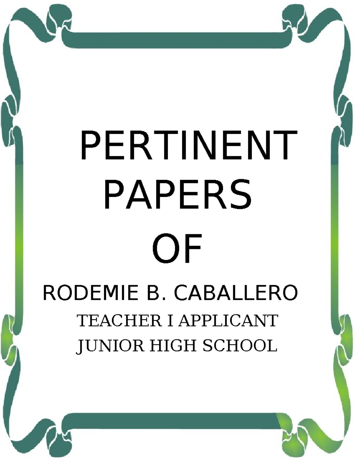 Pertinent Papers - bachelor of secondary education - PERTINENT PAPERS ...