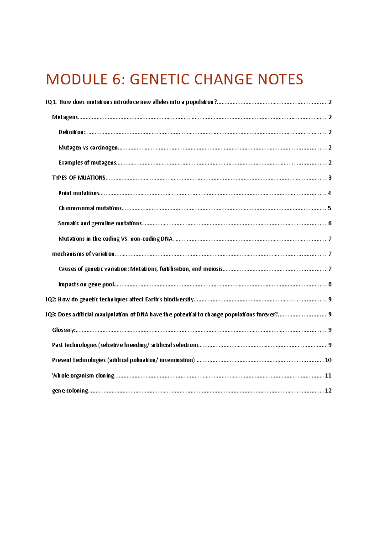 Module 6- gentic change - MODULE 6: GENETIC CHANGE NOTES IQ 1. How does ...