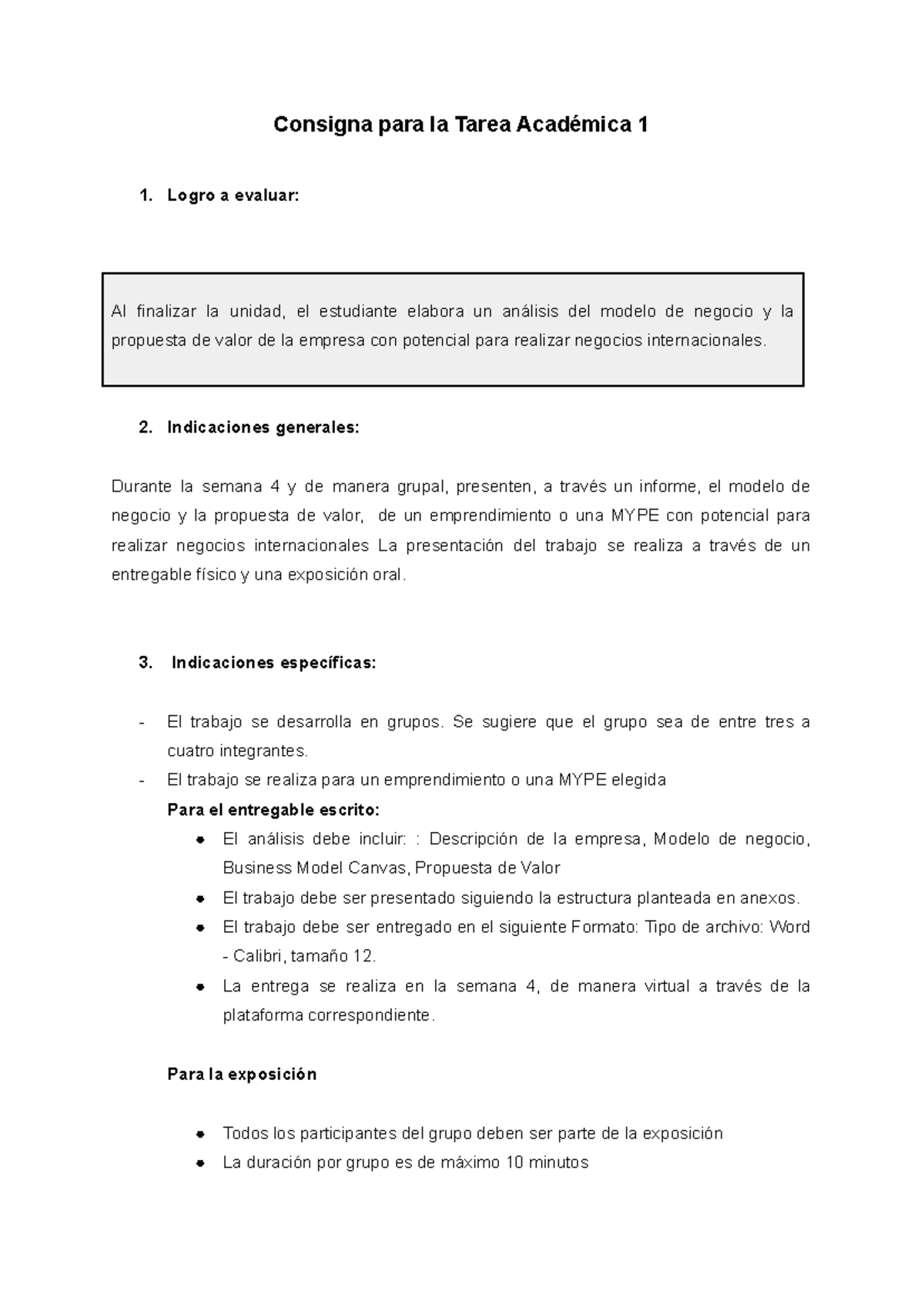 GC A04N TA1 21C - Consigna de trabajo - Consigna para la Tarea Académica 1 1. Logro a evaluar ...