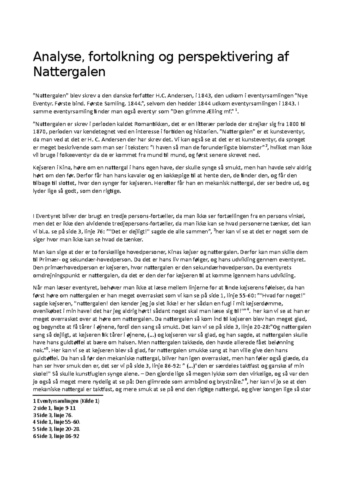 Nattergalen opgave - Analyse, fortolkning og perspektivering af Nattergalen ”Nattergalen” blev ...