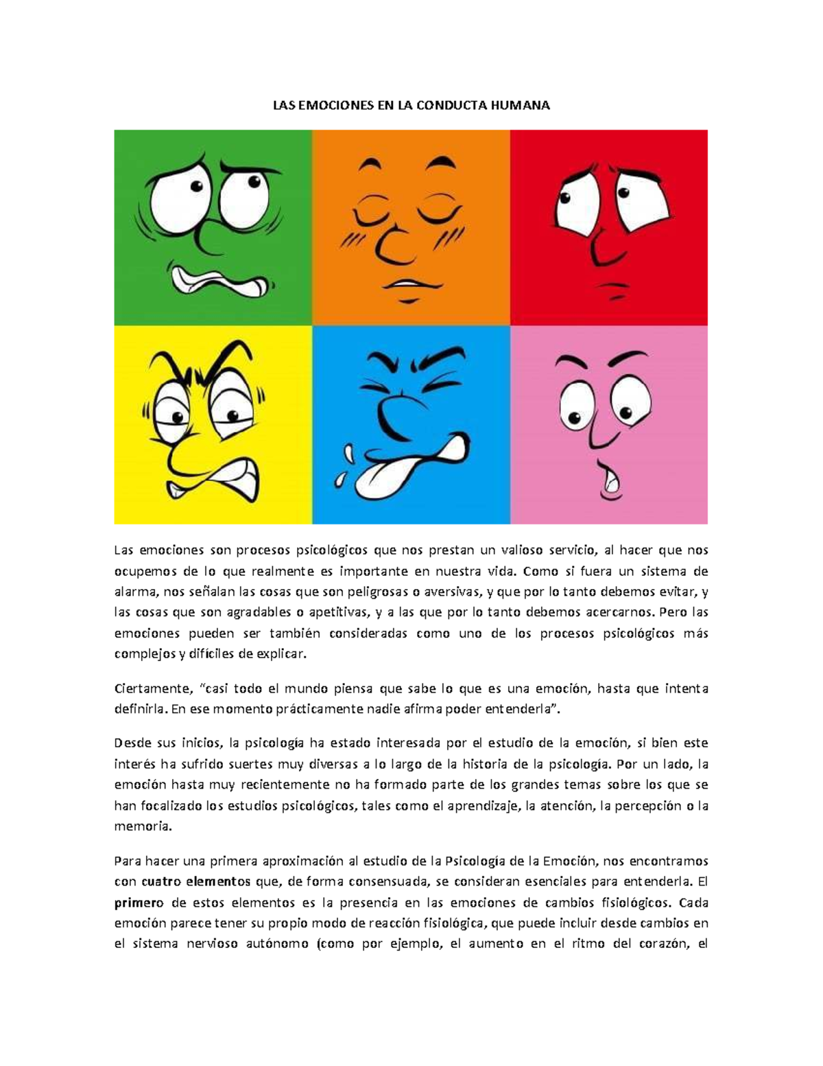 LAS Emociones - LAS EMOCIONES EN LA CONDUCTA HUMANA Las emociones son procesos psicológicos que ...