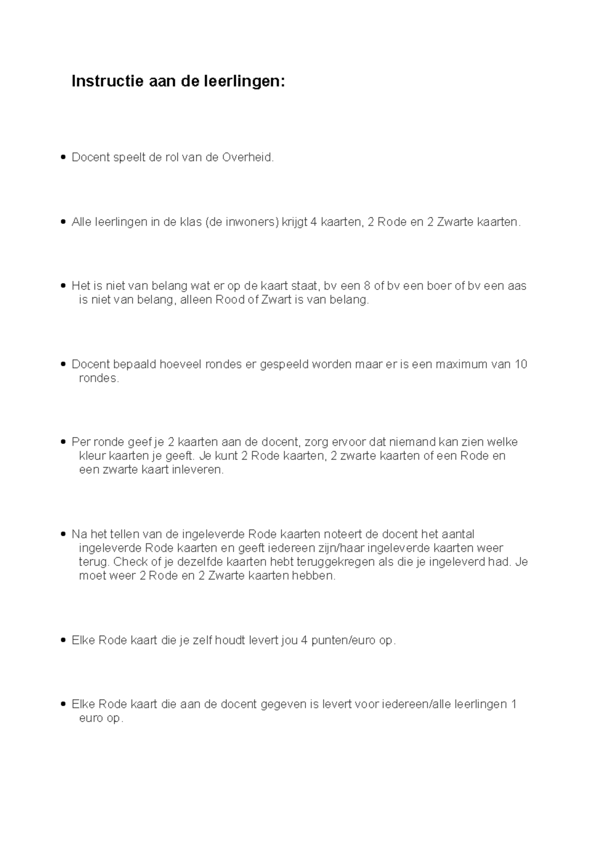 Leerlingdeel klaslokaalexperiment Collectieve goederen en meeliftgedrag ...