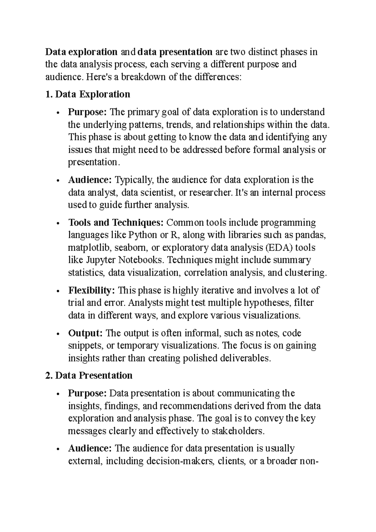 Data exploration and data presentation are two distinct phases in the ...