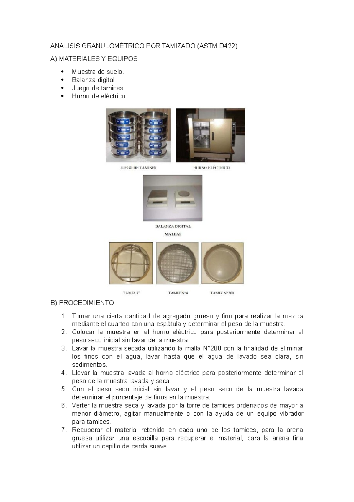 Procedimiento - ANALISIS GRANULOMÉTRICO POR TAMIZADO (ASTM D422) A) MATERIALES Y EQUIPOS Muestra ...