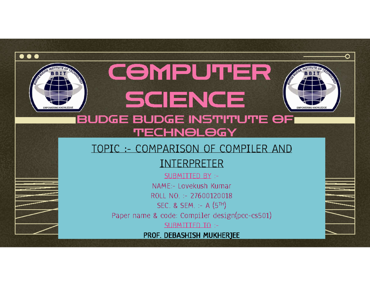 Compiler design lovekush kumar 2760012001 8 - COMPUTER SCIENCE BUDGE BUDGE INSTITUTE OF ...