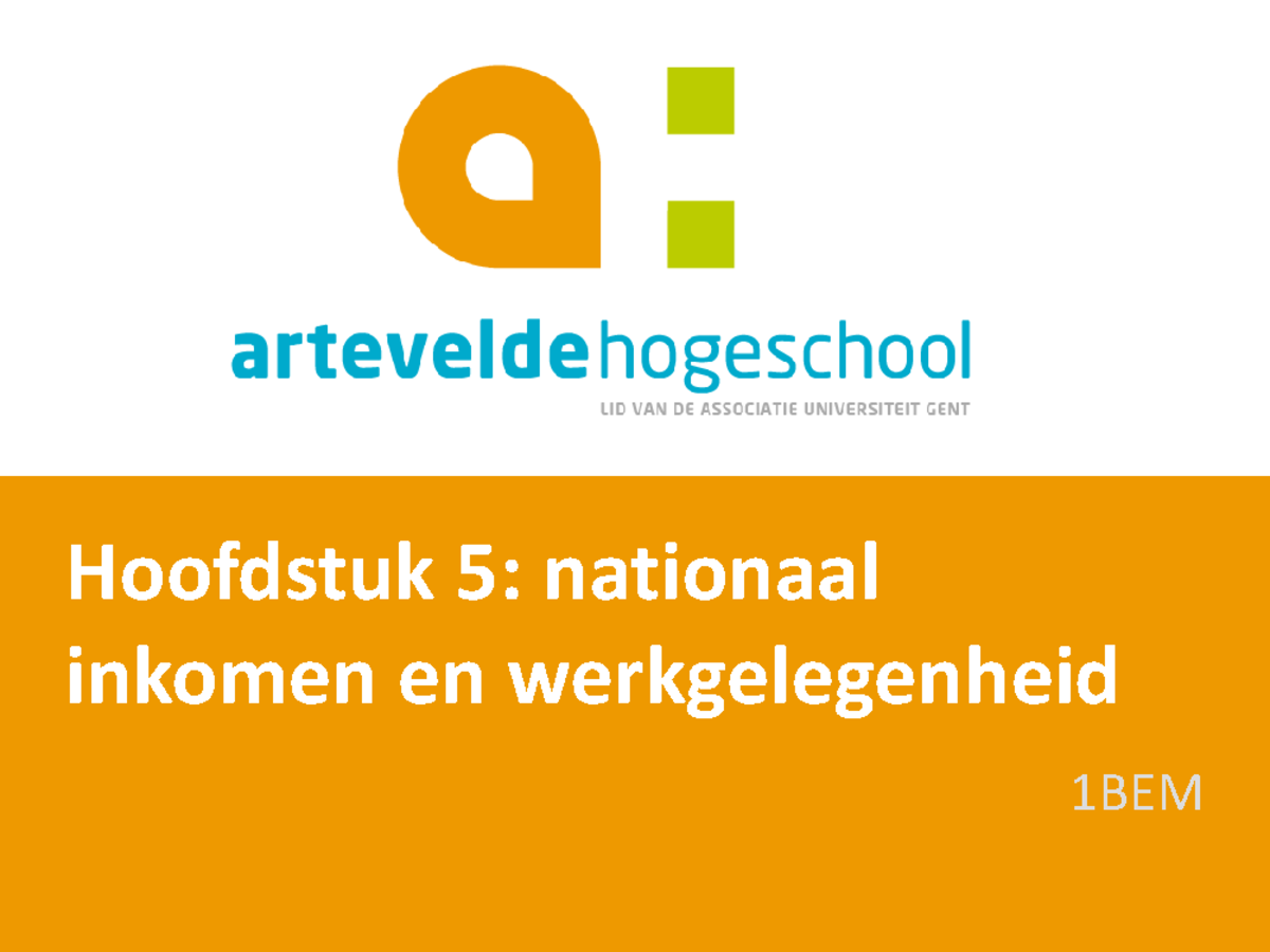 Samenvatting - compleet - Hoofdstuk 5 - Hoofdstuk 5: nationaal inkomen ...