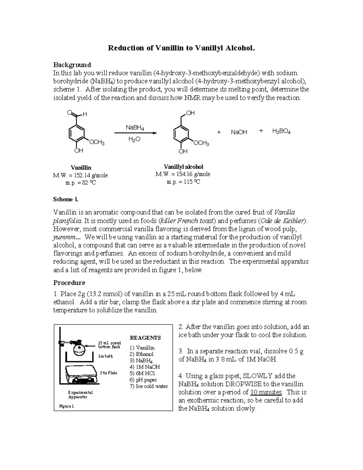 Vanillin reduction - Sintesis de alcohol vanilico - 25 mL round bottom ...