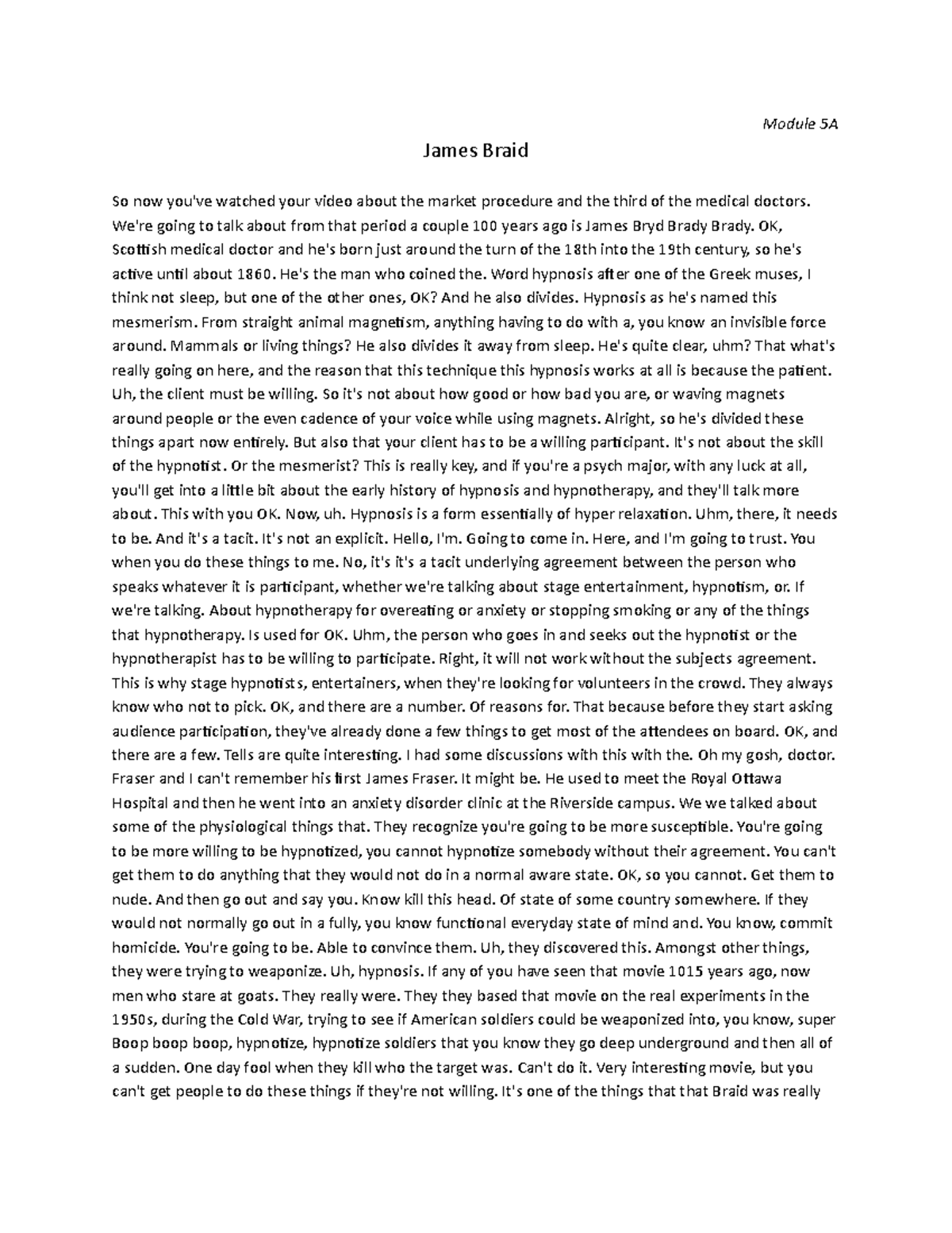 James Braid - transcript of lecture - Module 5A James Braid So now you ...