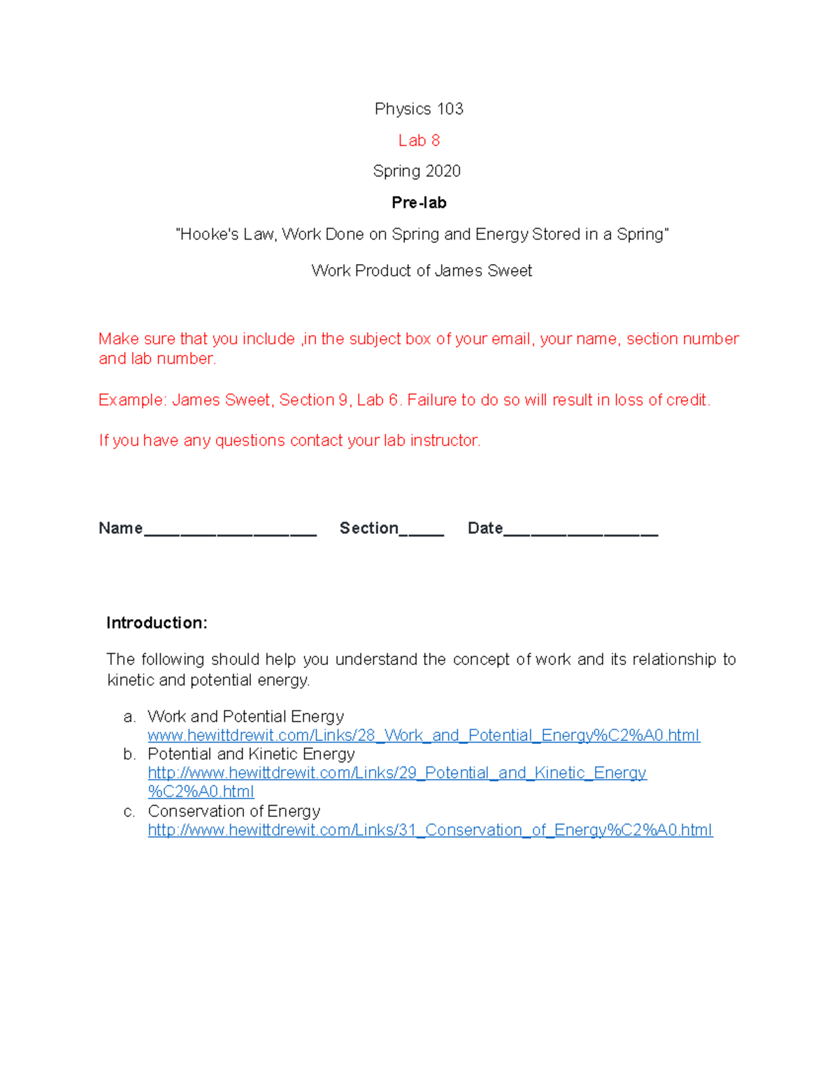 Spring 2020 Take Home Lab Hooke's Law and Energy Stored in Spring. Lab 8 - Physics 103 Lab 8 ...