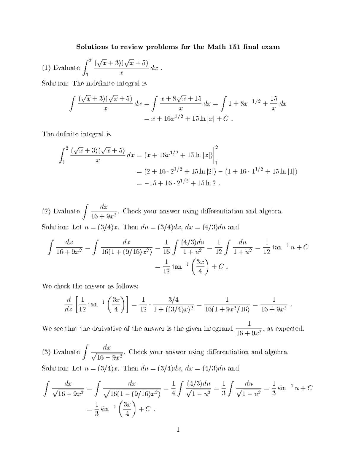 F19review 3sol - EXAM REVIEW - SolutionstoreviewproblemsfortheMath 151 nalexam (1)Evaluate Z 2 1 ...