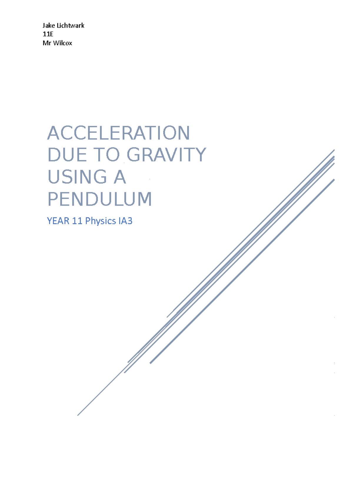 Physics IA3 Assignment - Jake Lichtwark 11E Mr Wilcox ACCELERATION DUE ...