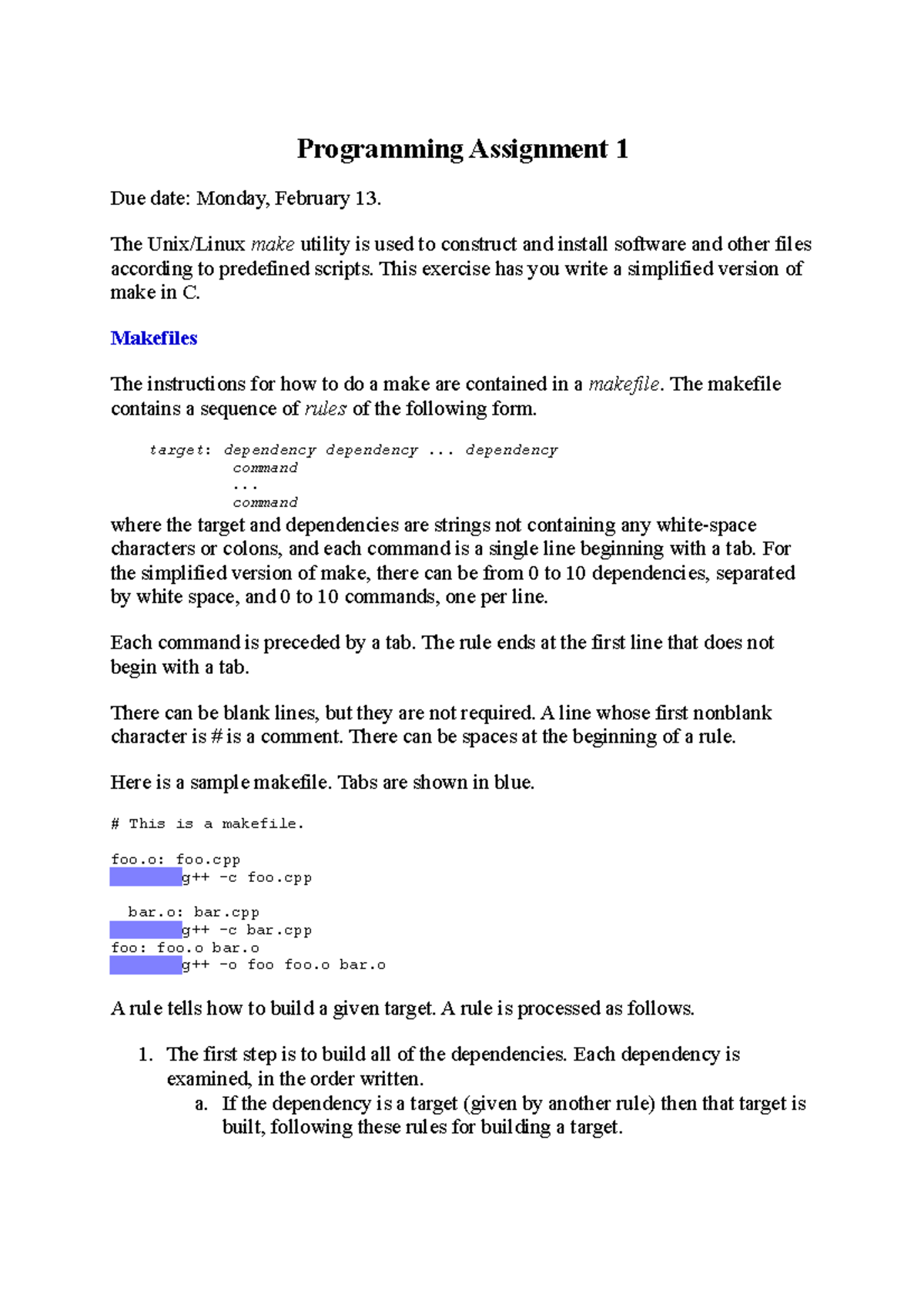 Programming Assignment 1 - The Unix/Linux make utility is used to construct and install software ...