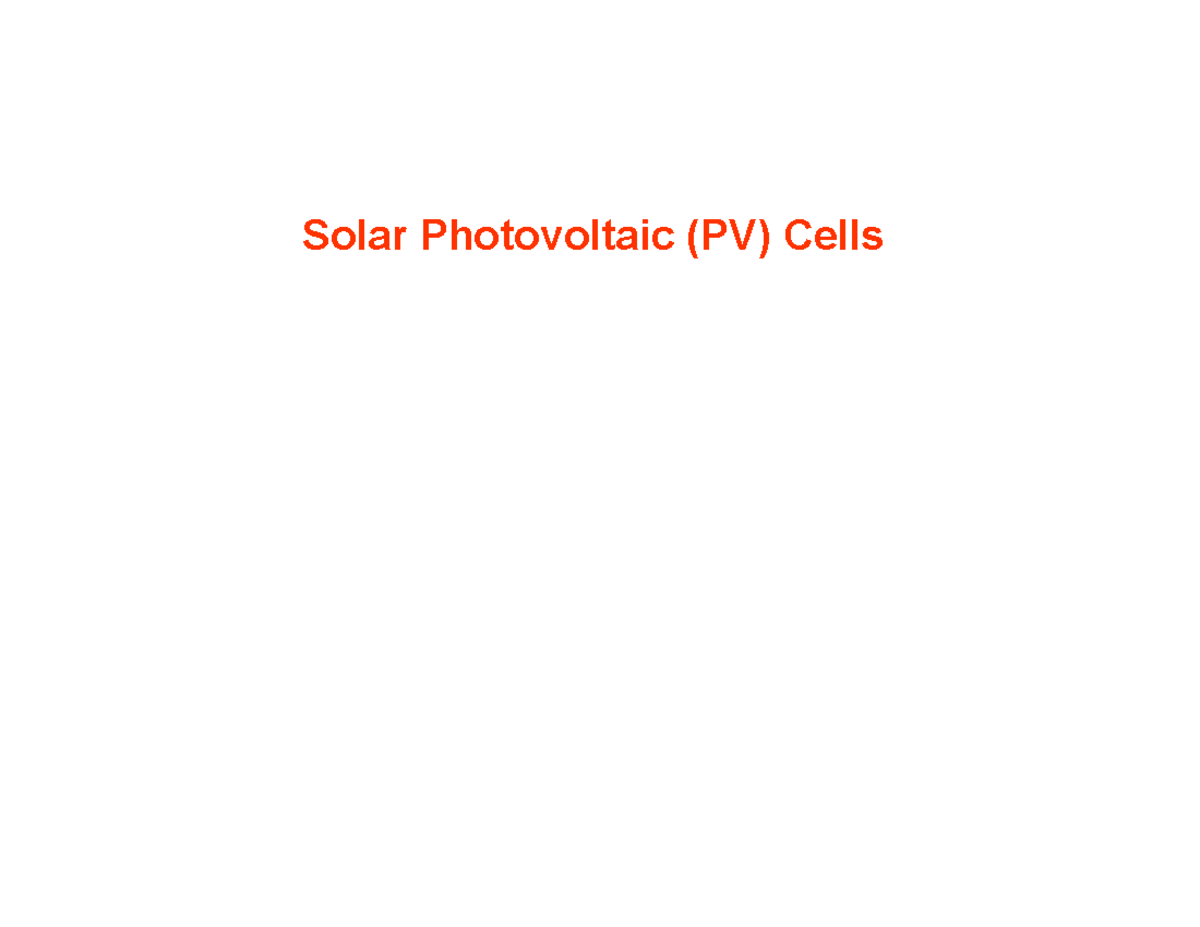 Solar Cells - Solar Photovoltaic (PV) Cells Science of Silicon PV Cells Scientific base for ...