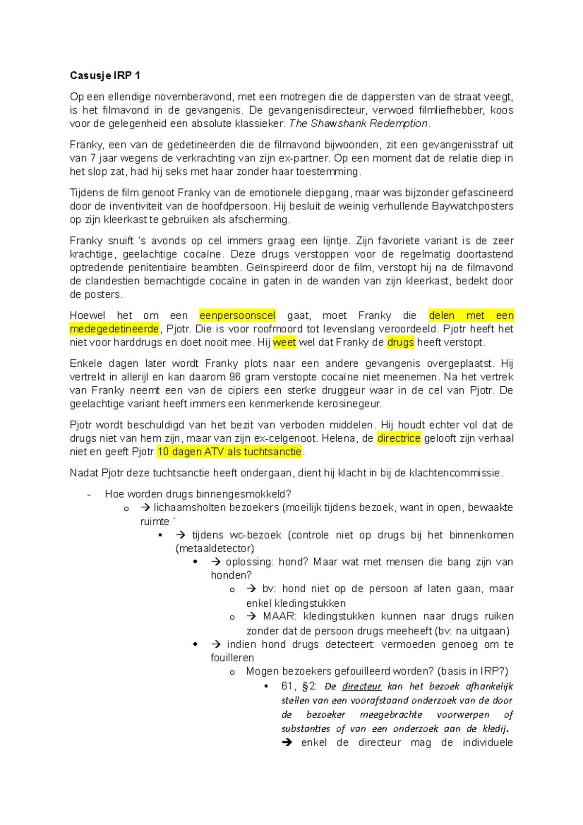 Casus IRP 1 - Frank Verbruggen, discussiecollege 1 - Casusje IRP 1 Op een ellendige ...