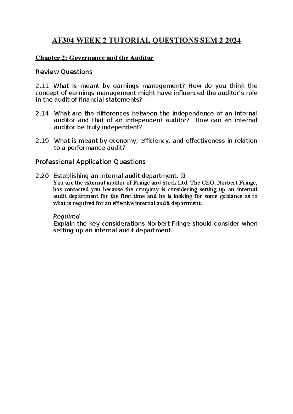 AF304 Week 2 Tutorial Questions - AF304 WEEK 2 TUTORIAL QUESTIONS SEM 2 2024 Chapter 2 ...