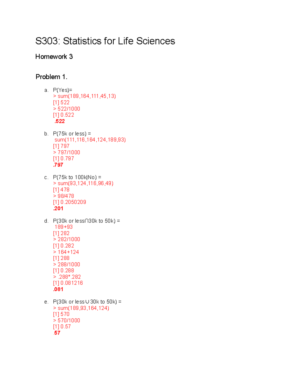 Homework 3 - S303: Statistics for Life Sciences Homework 3 Problem 1. a ...
