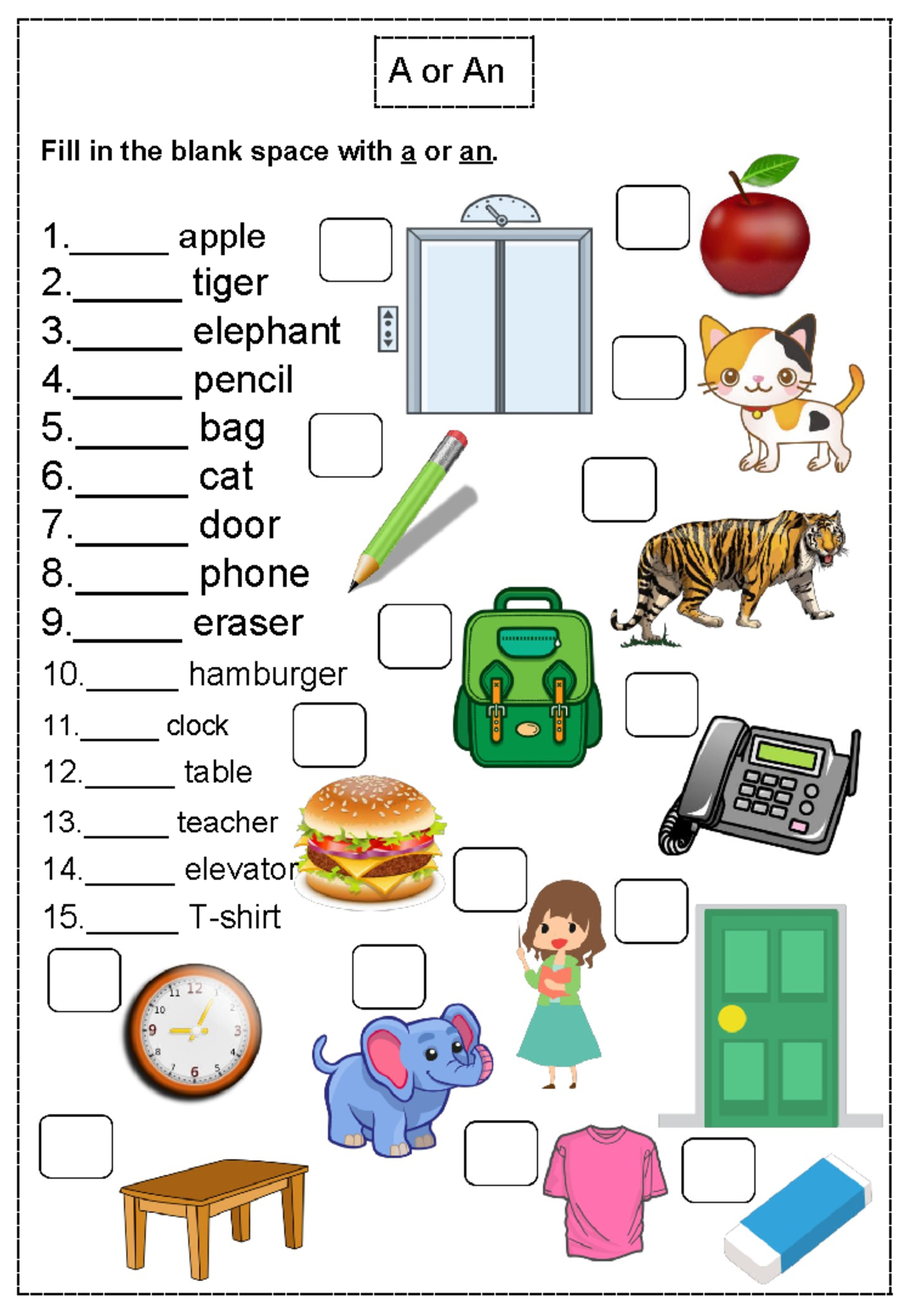 Grammar worksheets - ####### A or An Fill in the blank space with a or an. ####### 1._____ apple ...