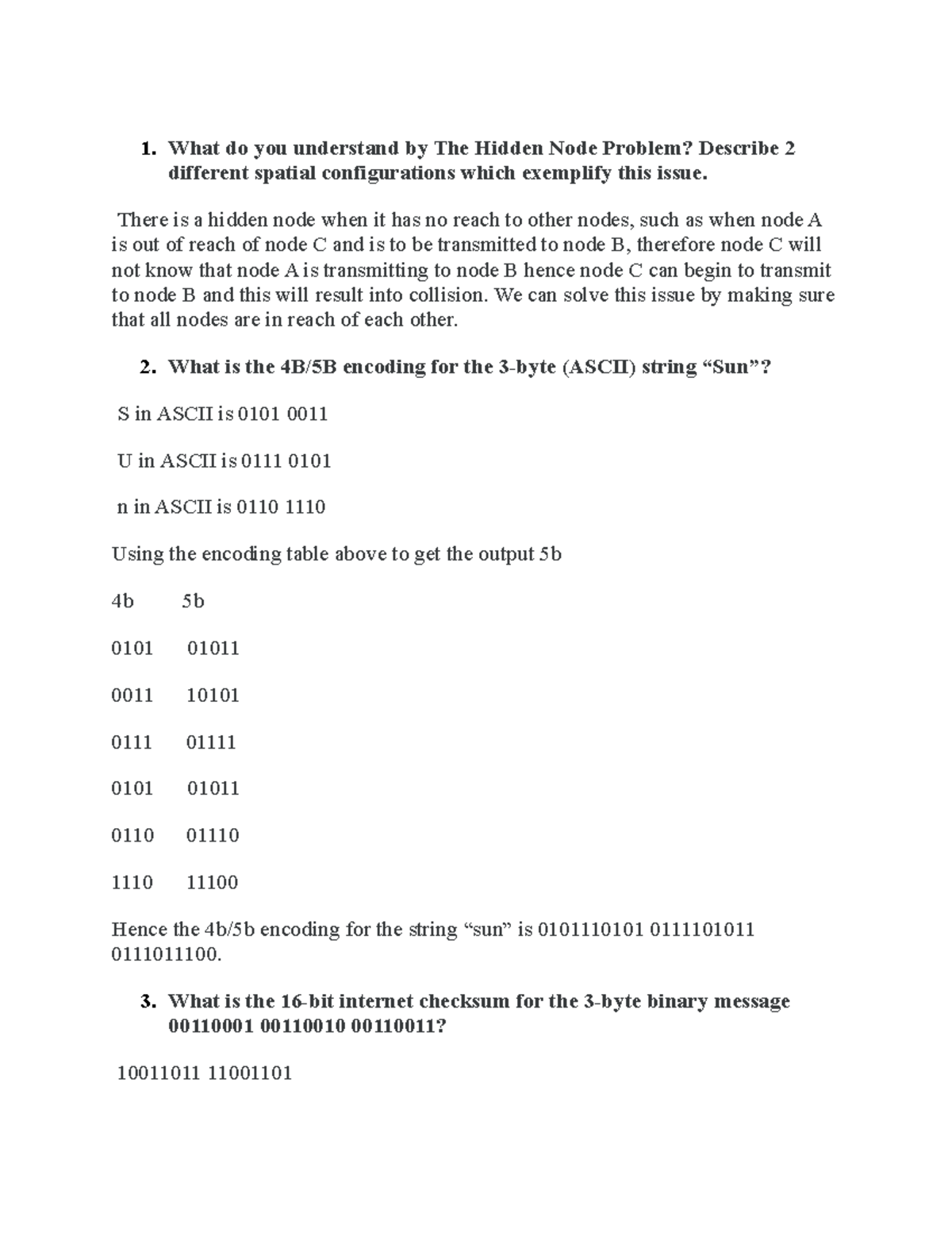 Communication and networking - What do you understand by The Hidden Node Problem? Describe 2 ...