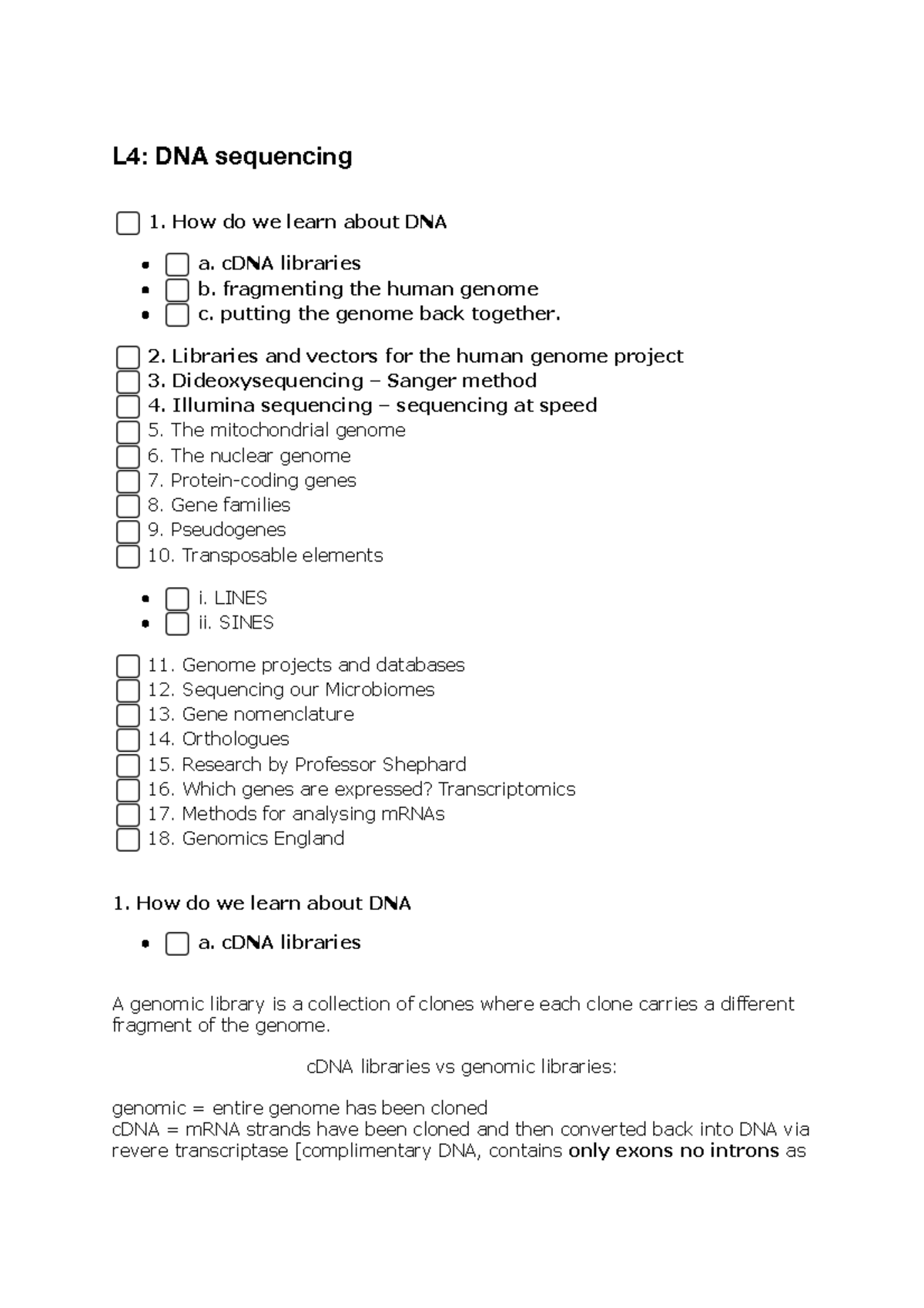 L4- DNA Sequencing - L4: DNA sequencing 1. How do we learn about DNA a. cDNA libraries b. - Studocu