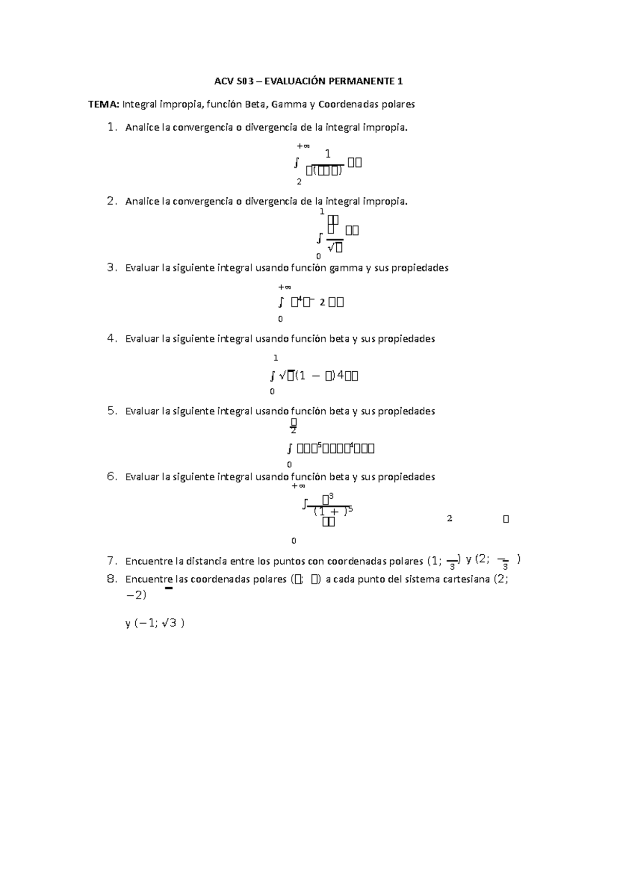 ACV - Tarea-S03-EP1-CGT - ACV S03 – EVALUACIÓN PERMANENTE 1 TEMA: Integral impropia, función ...